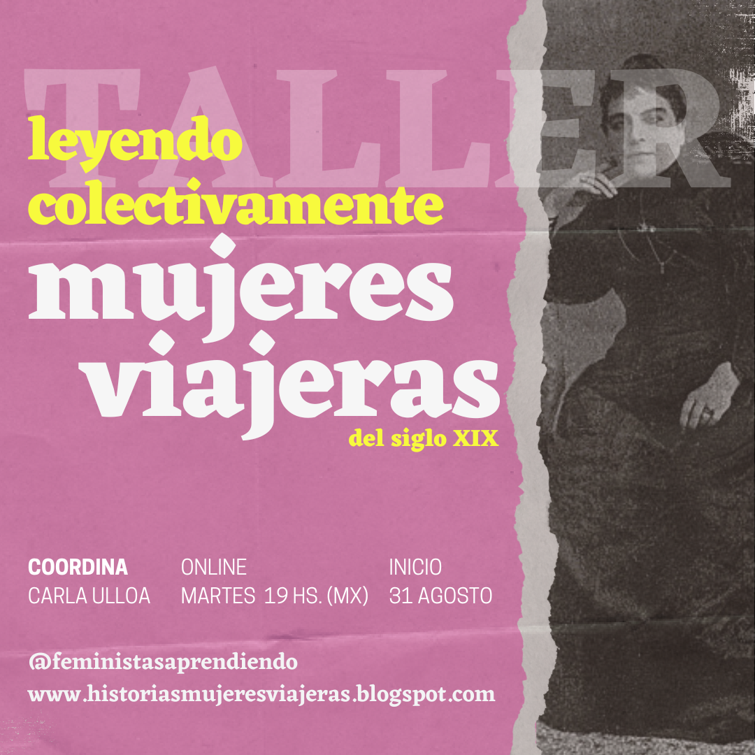 TALLER LEYENDO COLECTIVAMENTE MUJERES VIAJERAS DEL SIGLO XIX ...